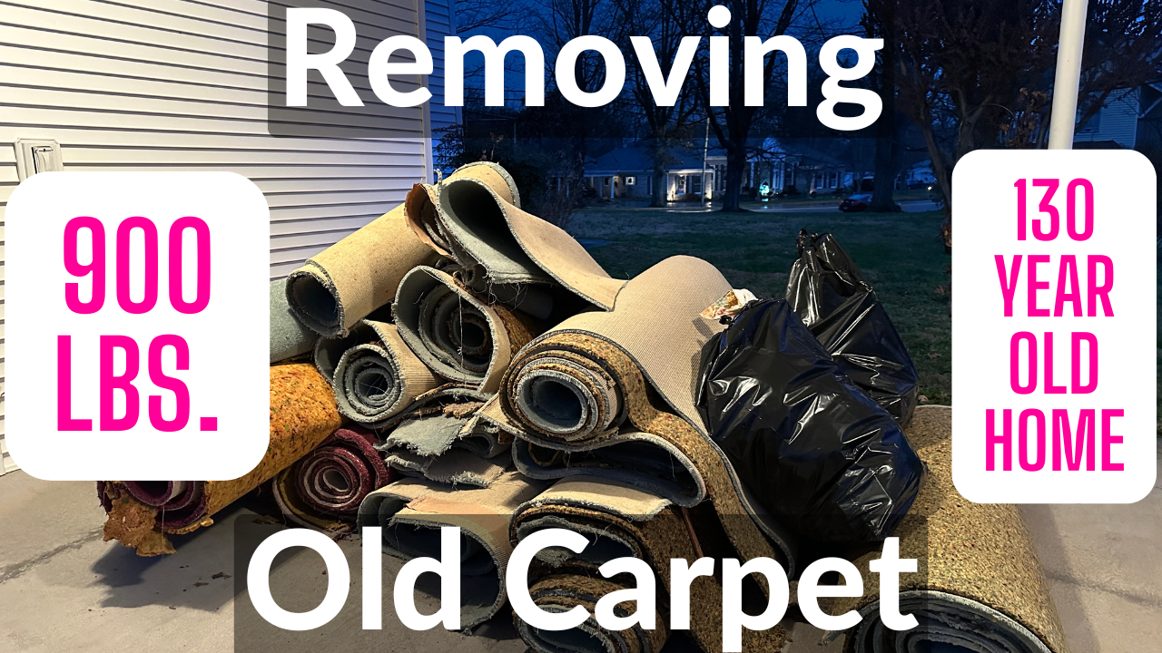 Removing 900 Pounds Of Old Carpet (This Old Dean House) – DeanoRolls ...